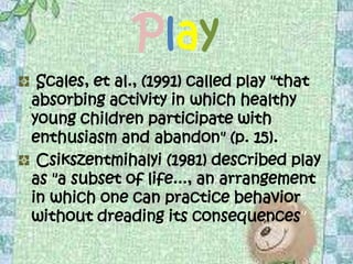 Eced 04 types of play (totoongreport) | PPTX