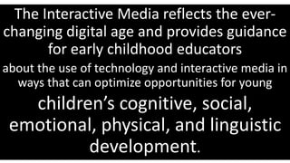 Role of Media in Early Childhood Education | PPTX