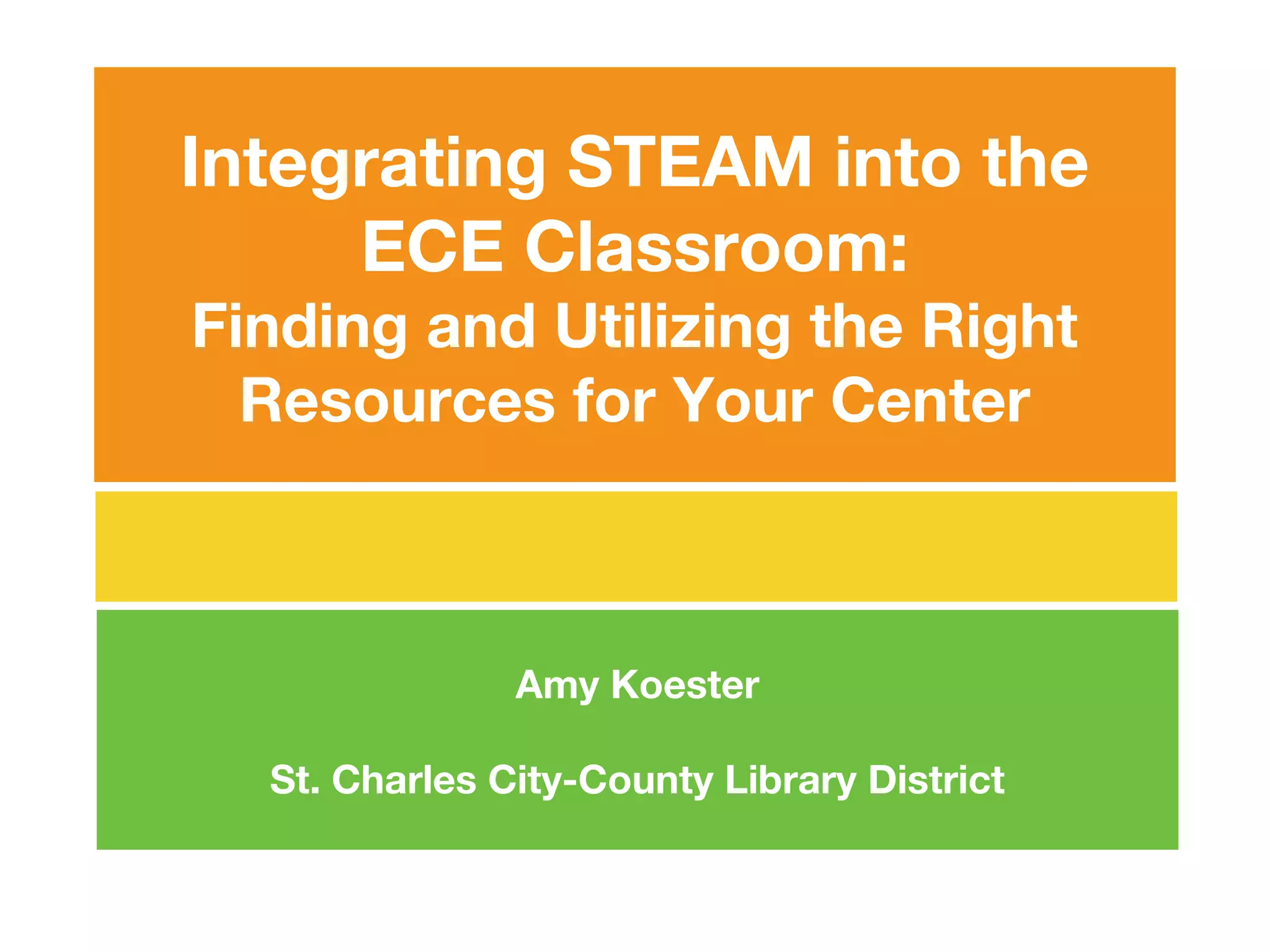Integrating STEAM into the ECE Classroom | PPT