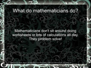 ECE Teachers as Mathematicians | PPT