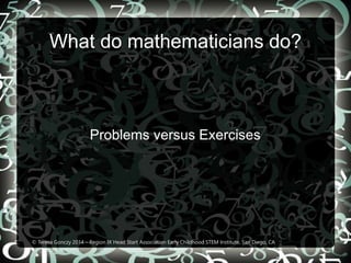ECE Teachers as Mathematicians | PPT
