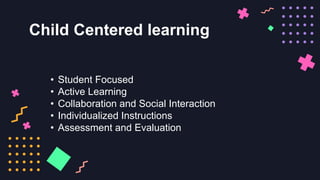 Principles of Montessori education, child centered learning..pptx