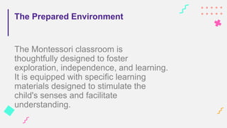 Principles of Montessori education, child centered learning..pptx