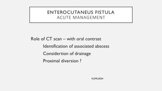 enterocutaneous fistulas and their management.pptx