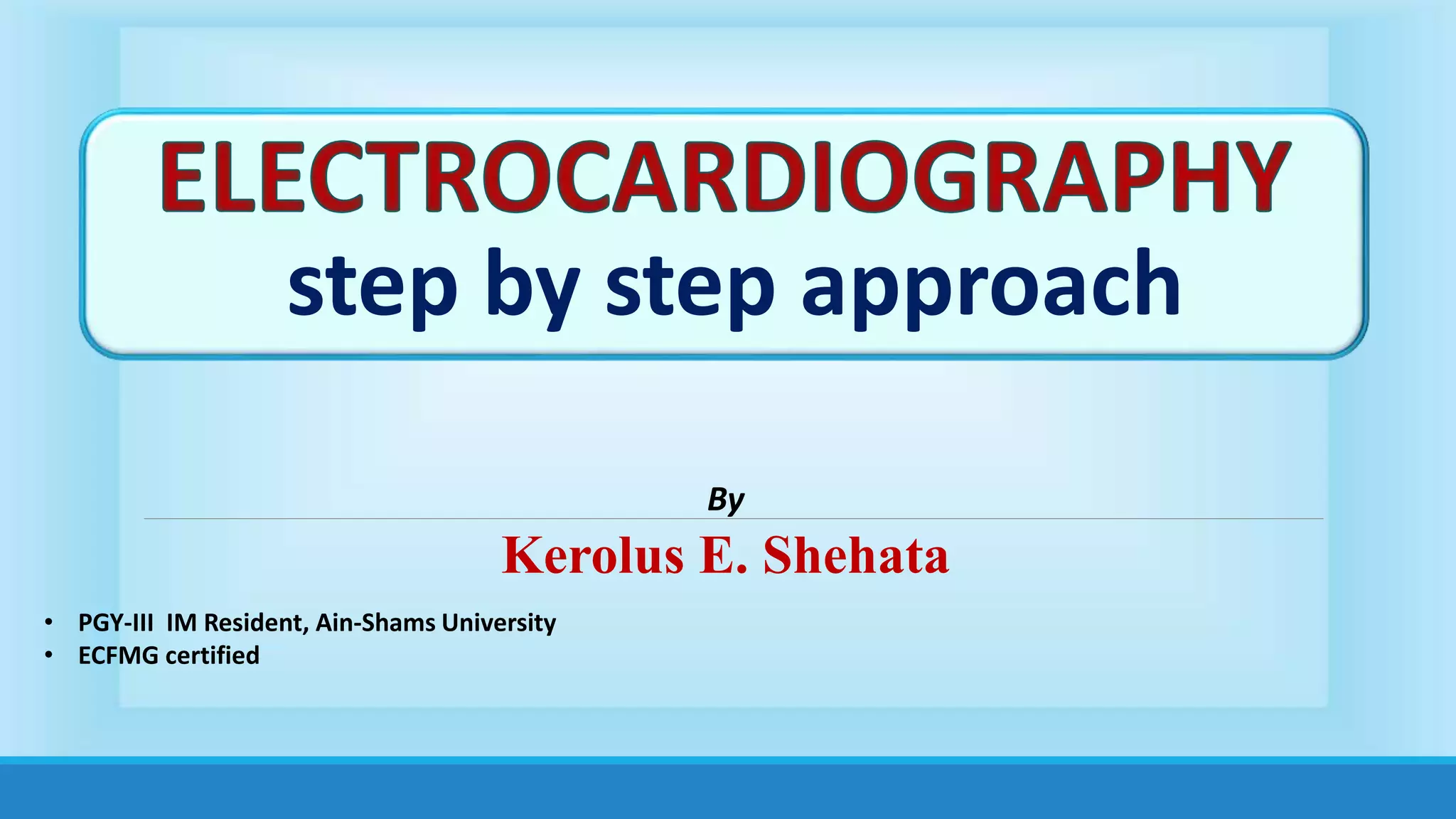 ECG, step by step approach (Updated) | PPTX