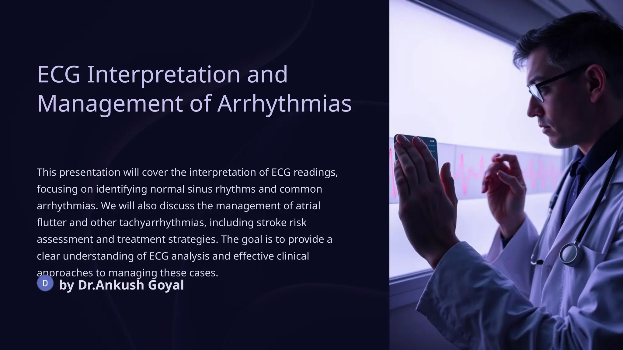 ECG-Interpretation-and-Management-of-Arrhythmias.pptx Dr ankush goyal | PPTX