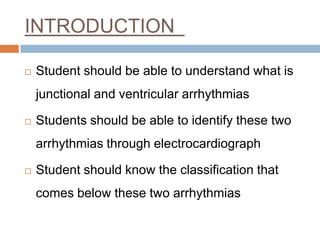 ECG - Junctional Arrhythmia & Ventricular Arrhythmia | PPTX