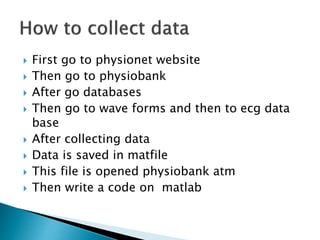 ECG SIGNAL GENERATED FROM DATA BASE USING MATLAB | PPTX | Heart and ...