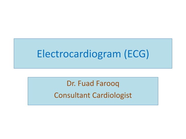 Electrocardiogaram - ECG EKG | PPT