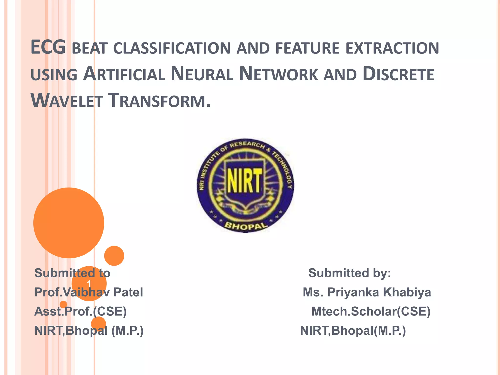 Ecg Beat Classification And Feature Extraction Using Artificial Neural