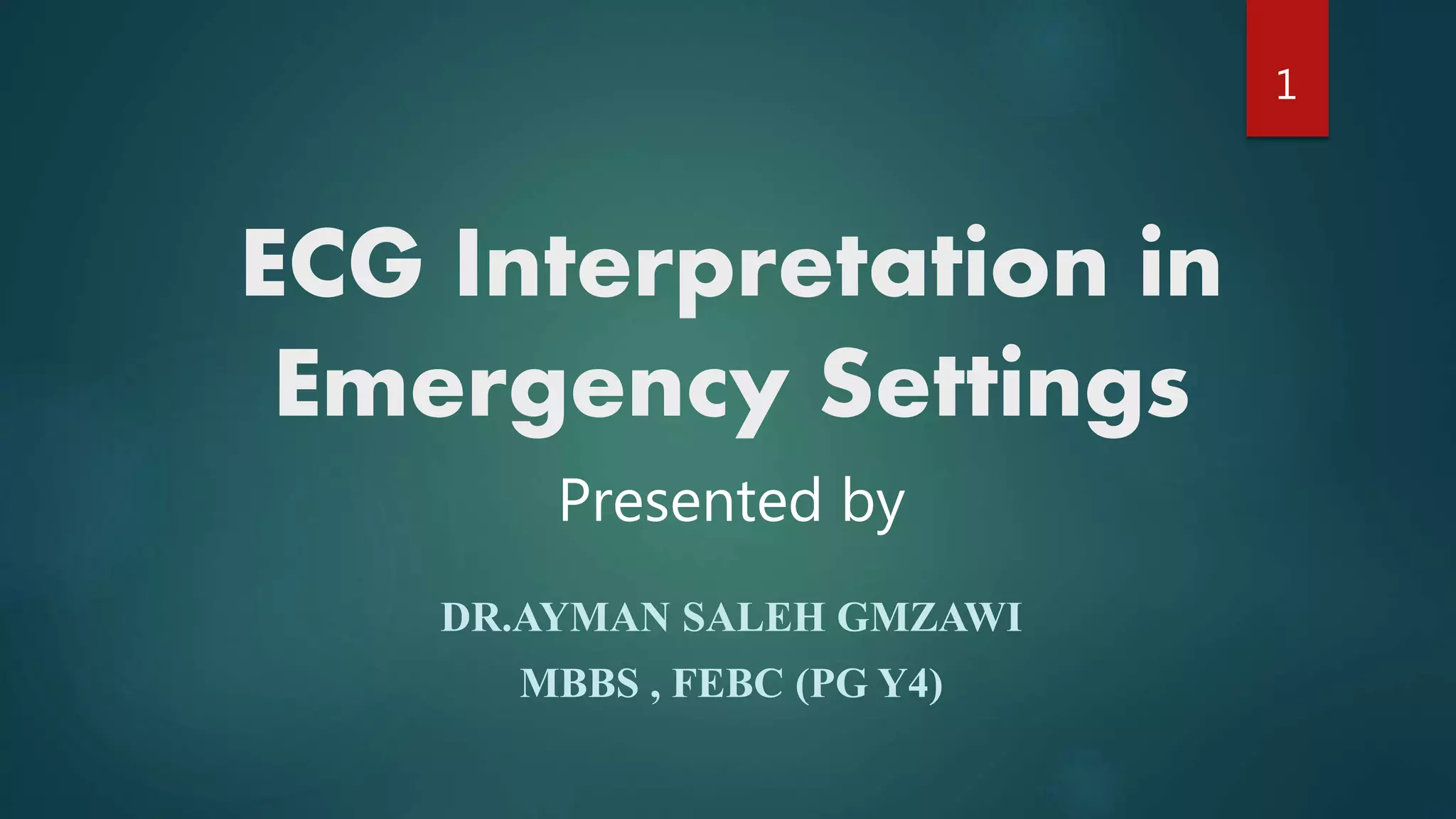 ECG interpretation in emergency settings | PPTX