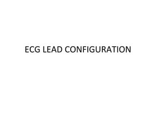 Ecg lead configuration | PDF