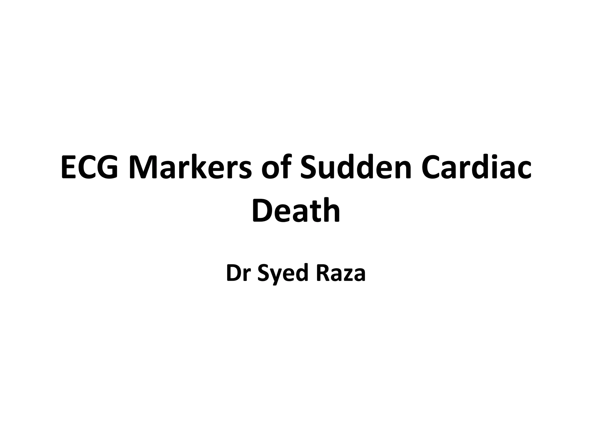 ECG markers in Sudden Cardiac Death | PPT