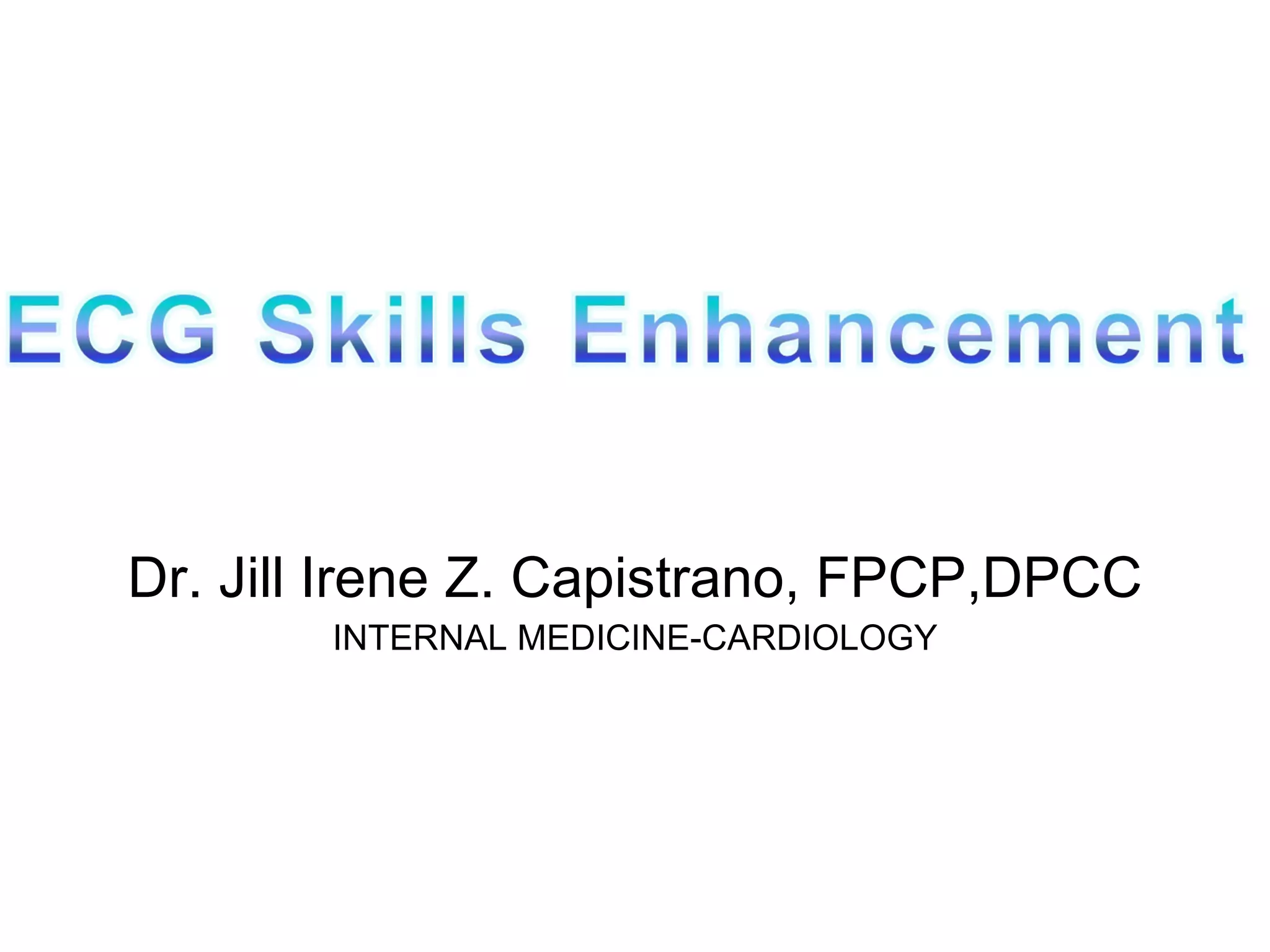 Ecg skills enhancement | PPT
