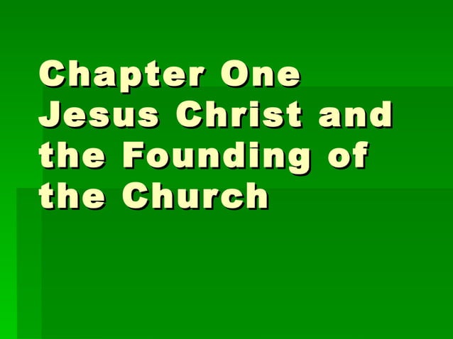 E:\Ch Power Point Presentations\Chapter One Jesus Christ And The ...