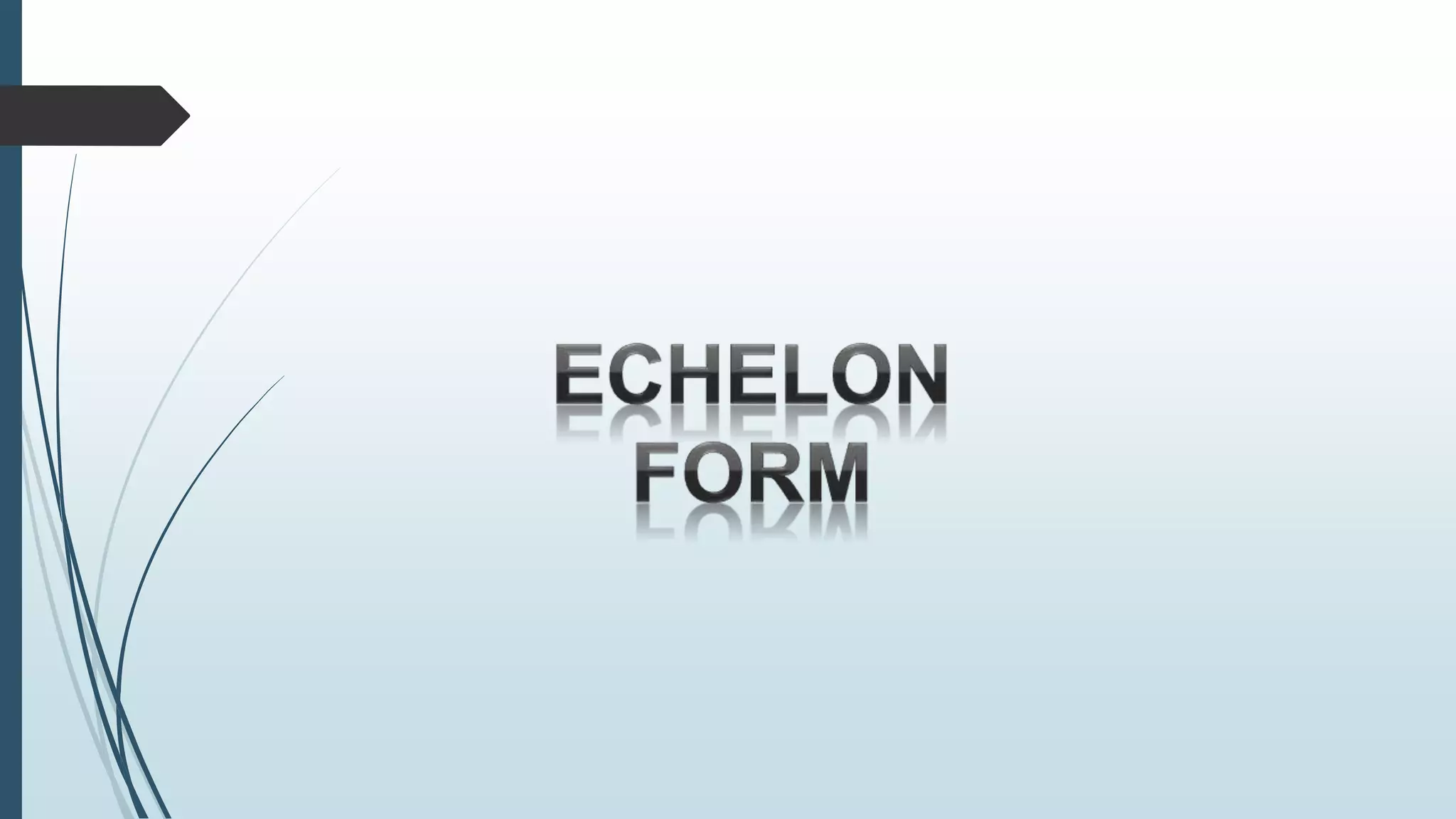 Echelon and reduced echelon form & Filters | PPTX