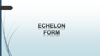 Echelon and reduced echelon form & Filters | PPTX