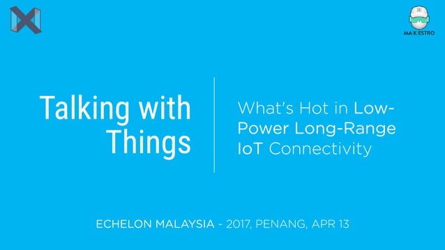 Talking with Things: What's Hot in Low-Power Long-Range IoT ...