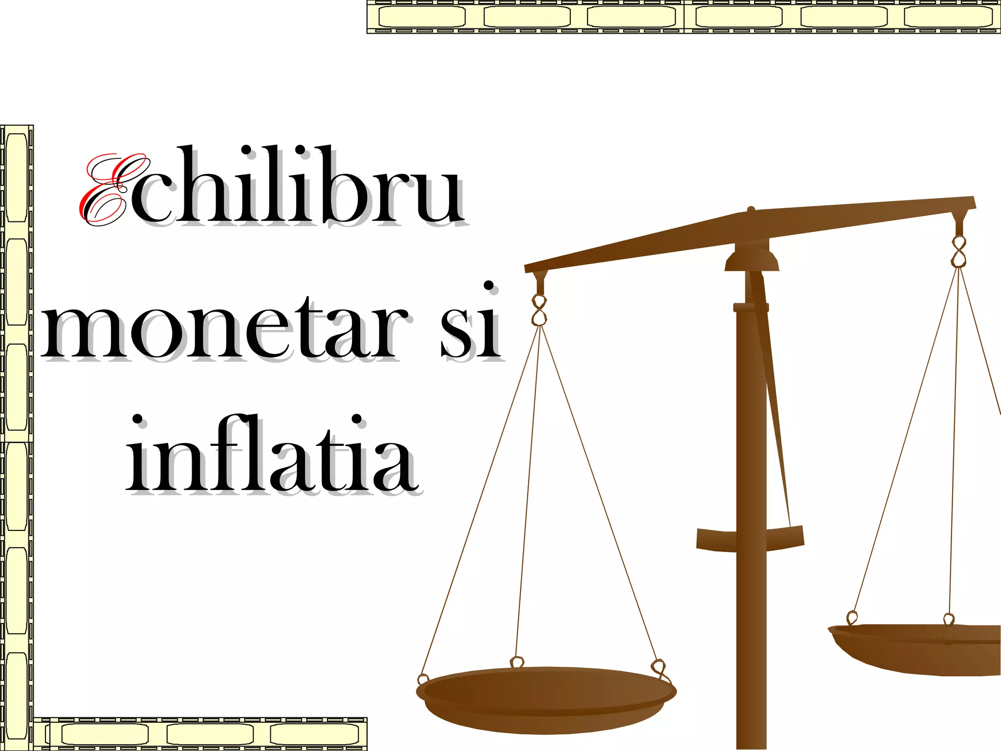 Echilibru monetar si inflatia | PPT