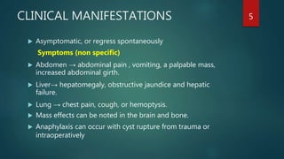 Echinococcosis, signs and symptoms, diagnosis and management. | PPTX