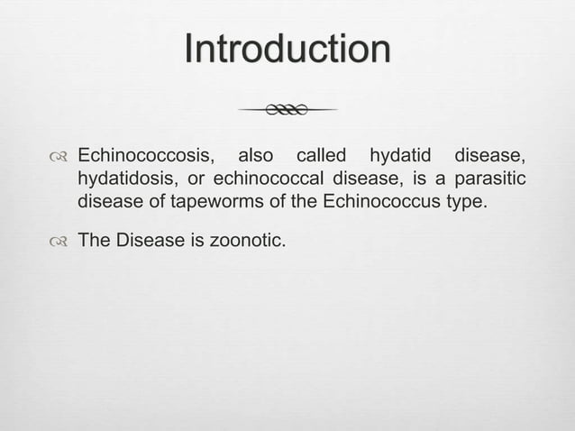 Echinococcosis | PPTX | Lung and Respiratory Health | Diseases and Conditions
