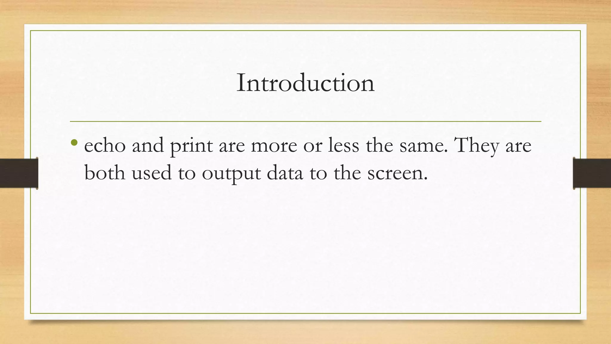 Echo and print in PHP | PPTX | Programming Languages | Computing