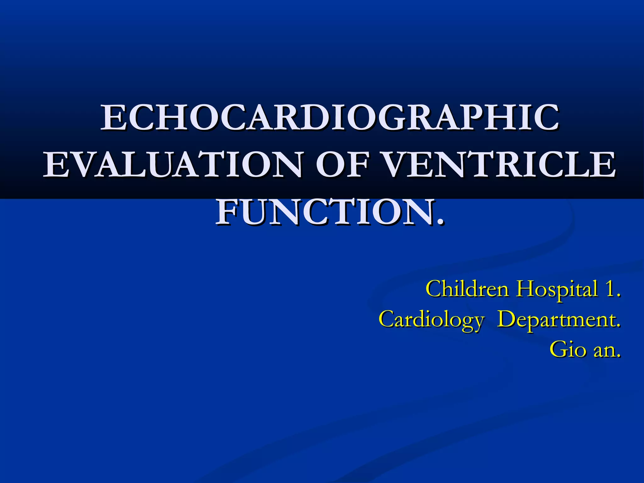 Echocardiographic evaluation of lv function | PPT