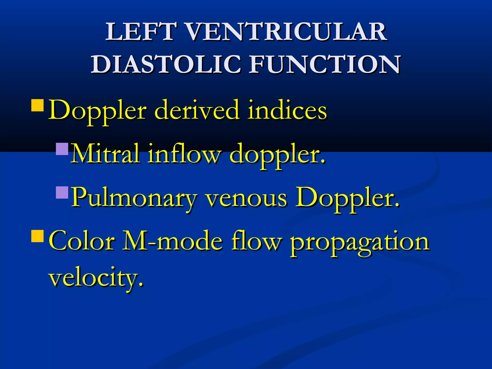 Echocardiographic evaluation of lv function | PPT