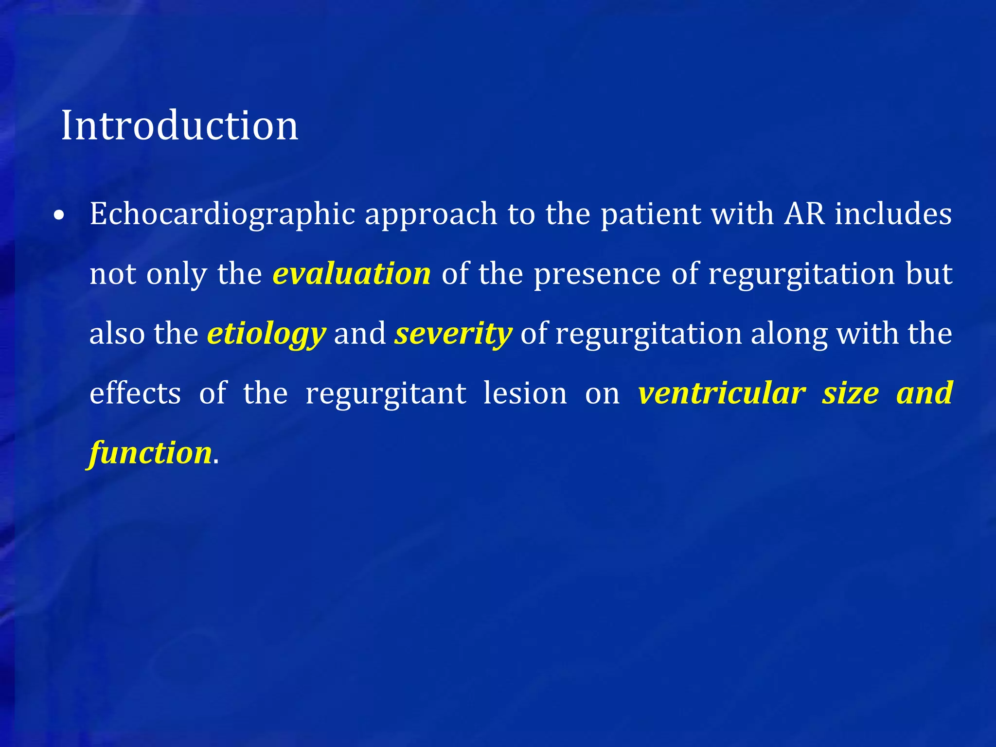 ECHOCARDIOGRAM IN AORTIC REGURGITATION (AR) | PPTX
