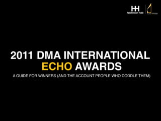 An Account Person's Guide to the ECHO Awards | PPT