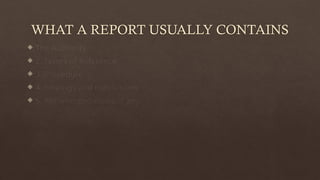 Report Writing, Classification of Report Writing, What a report should ...