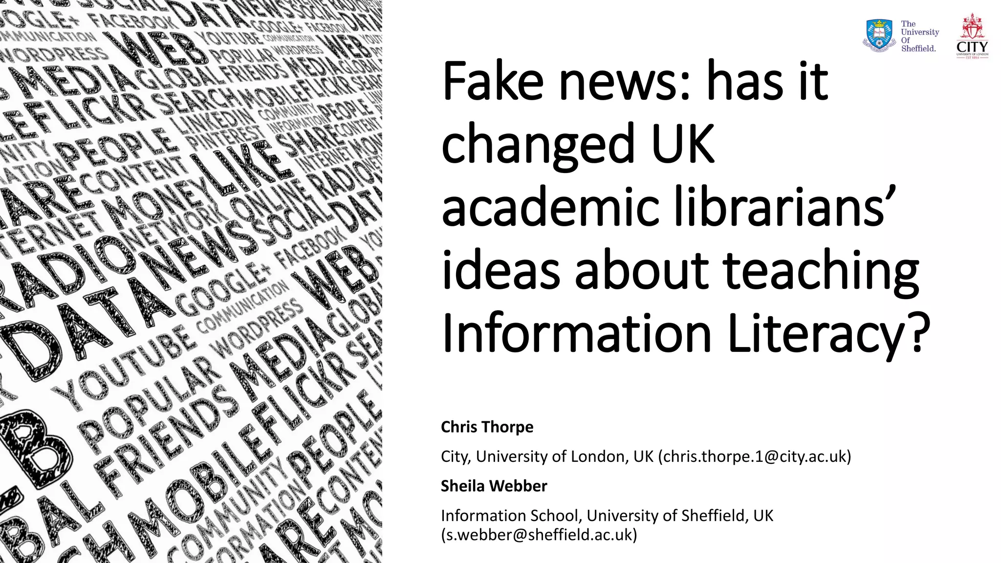 Fake news: has it changed UK academic librarians’ ideas about teaching ...