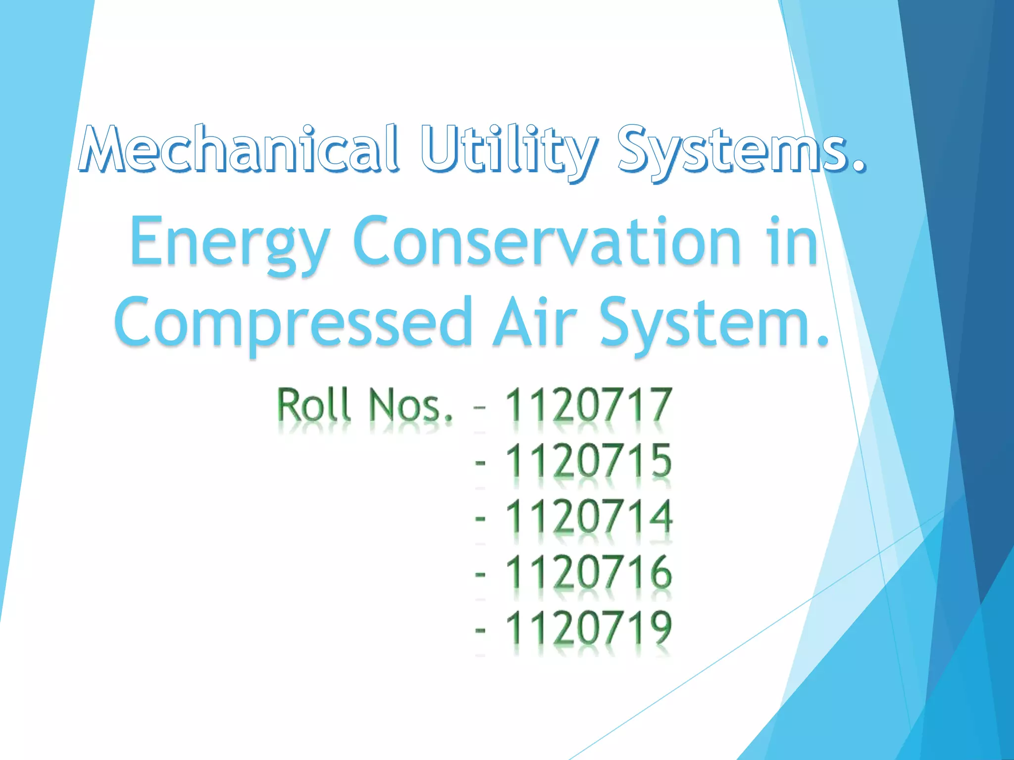 Energy Conservation in Compressed Air System. | PPTX