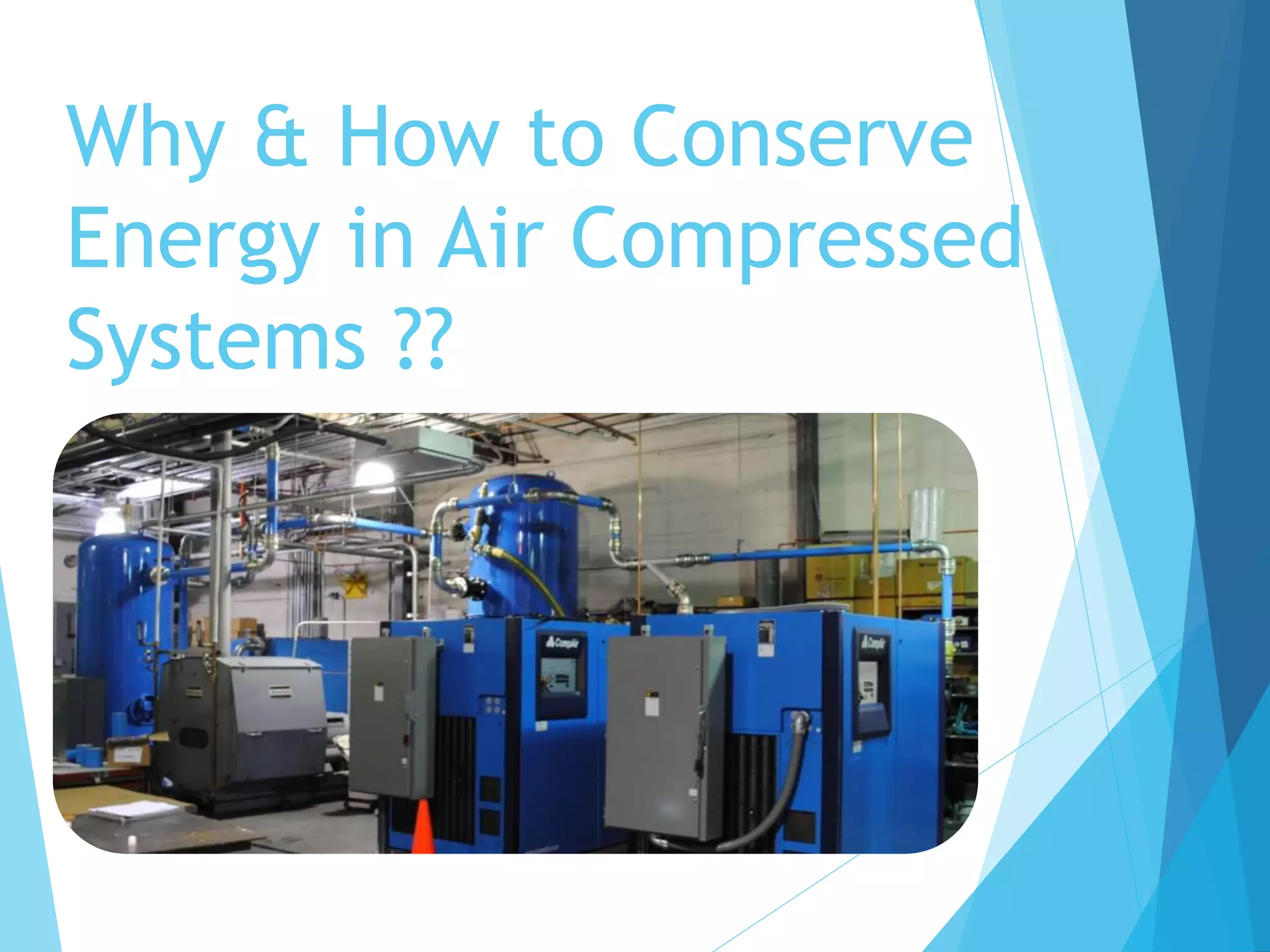 Energy Conservation in Compressed Air System. | PPTX