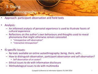 Autoethnography: proposing a new method for Information Systems ...