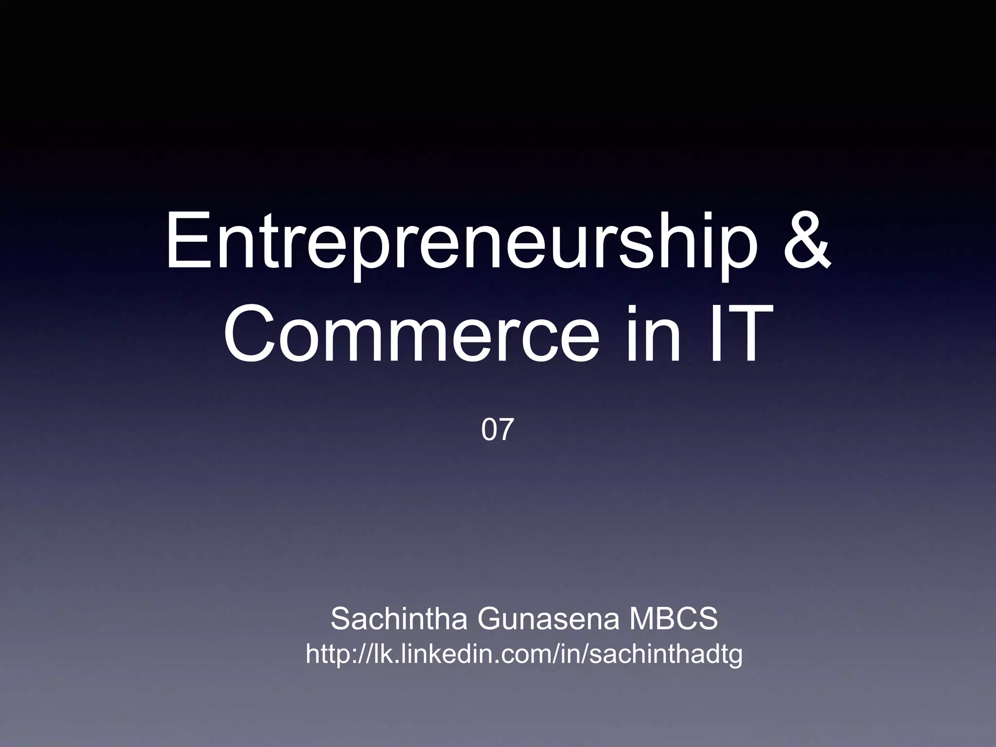 Entrepreneurship and Commerce in IT - 07 - Introduction to E-Commerce I ...