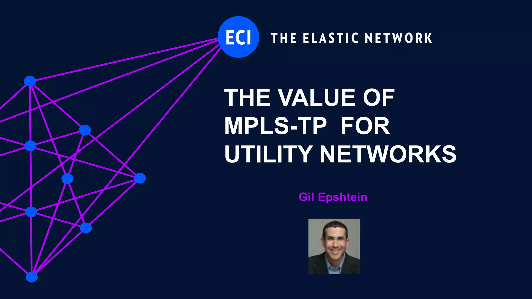 ECI UTC Webinar MPLS-TP Value for Utilities-dec 2015 | PPTX | Computer Networking | Computing