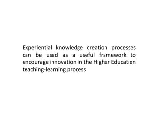 Experiential Knowledge Creation Processes | PDF
