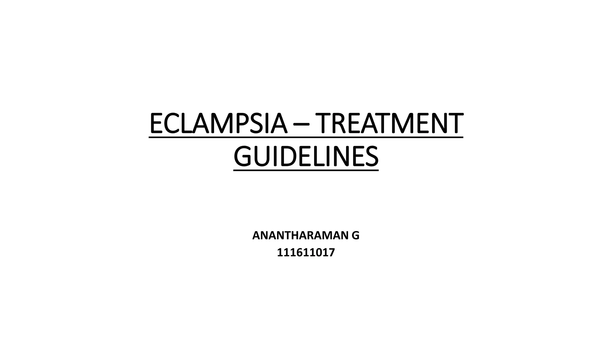 Treatment of Eclampsia | PPTX
