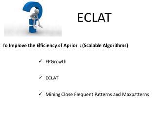 Eclat algorithm in association rule mining | PPT
