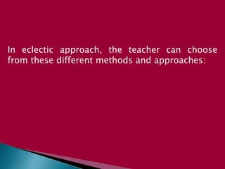 Eclectic Approach | PPTX