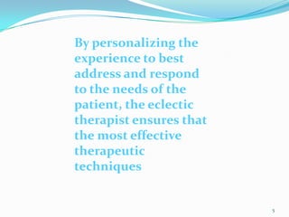 Eclectic Approach To Therapy