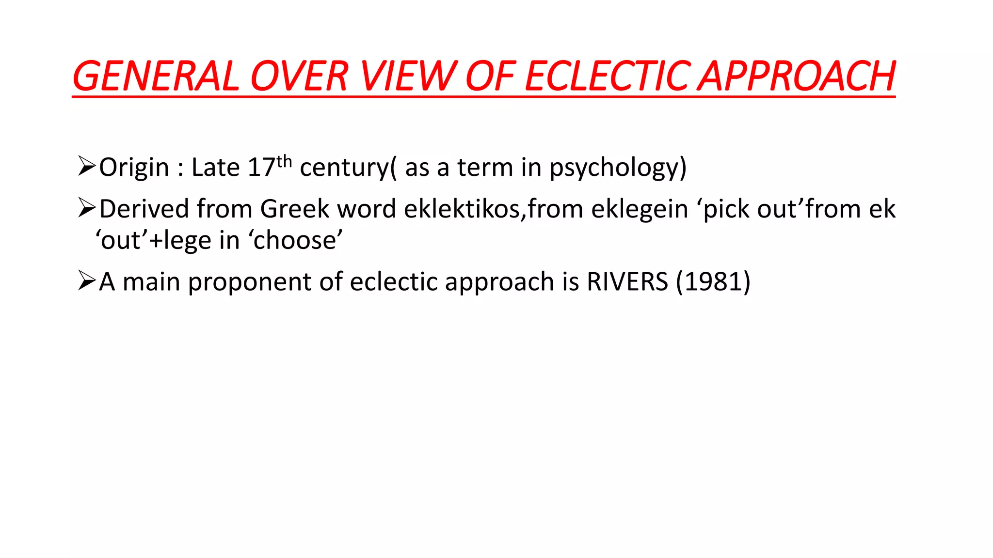 Eclectic approach | PPTX