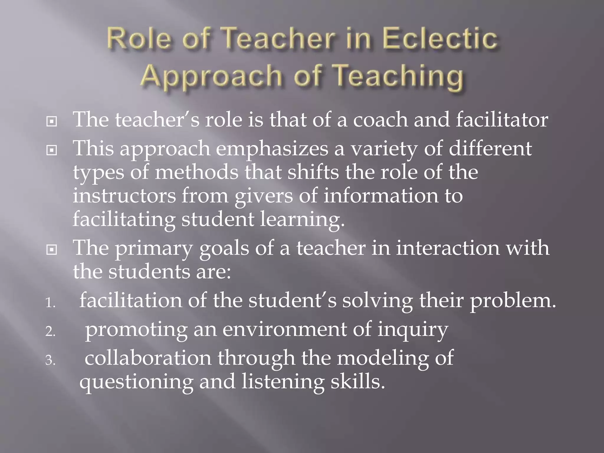 Eclectic approach | PPTX