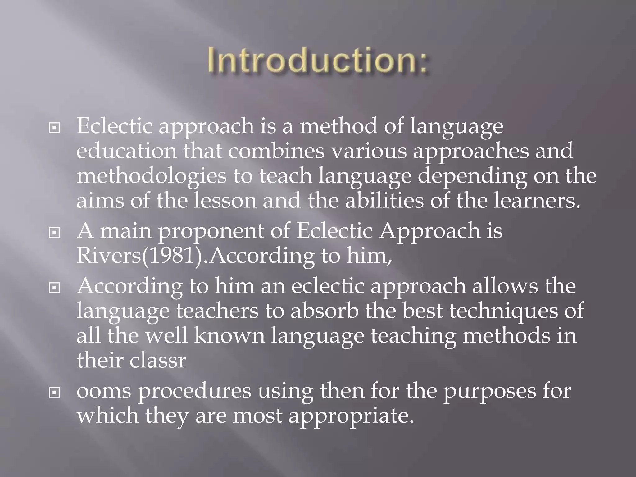 Eclectic approach | PPTX