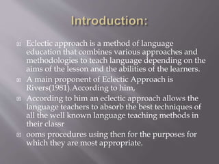 Eclectic approach | PPTX