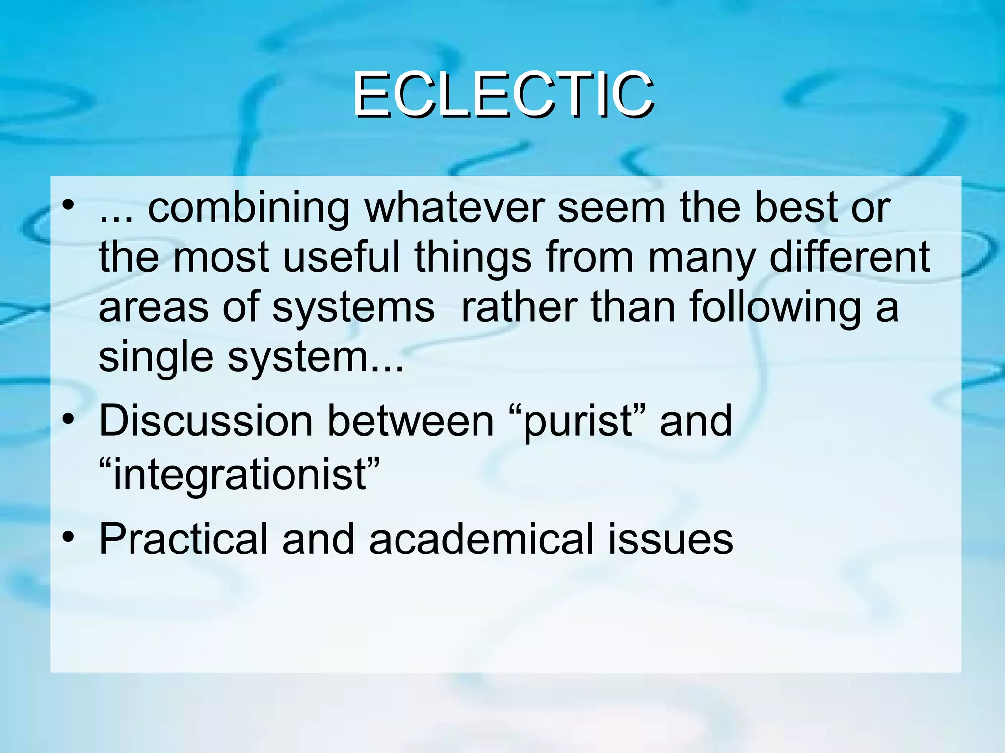 Eclectic approach and adolescent psychotherapy | PPT