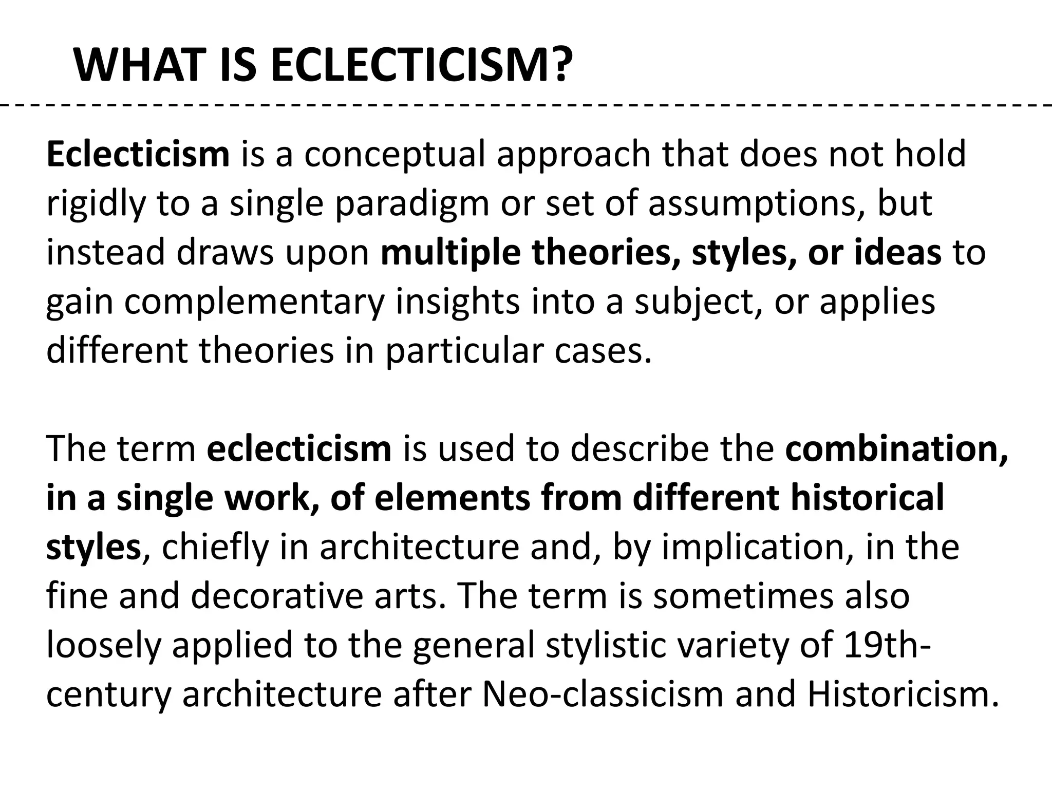 Eclecticism, origin, principles and applications | PPTX