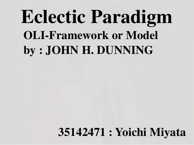 Eclectic paradigm Dunning