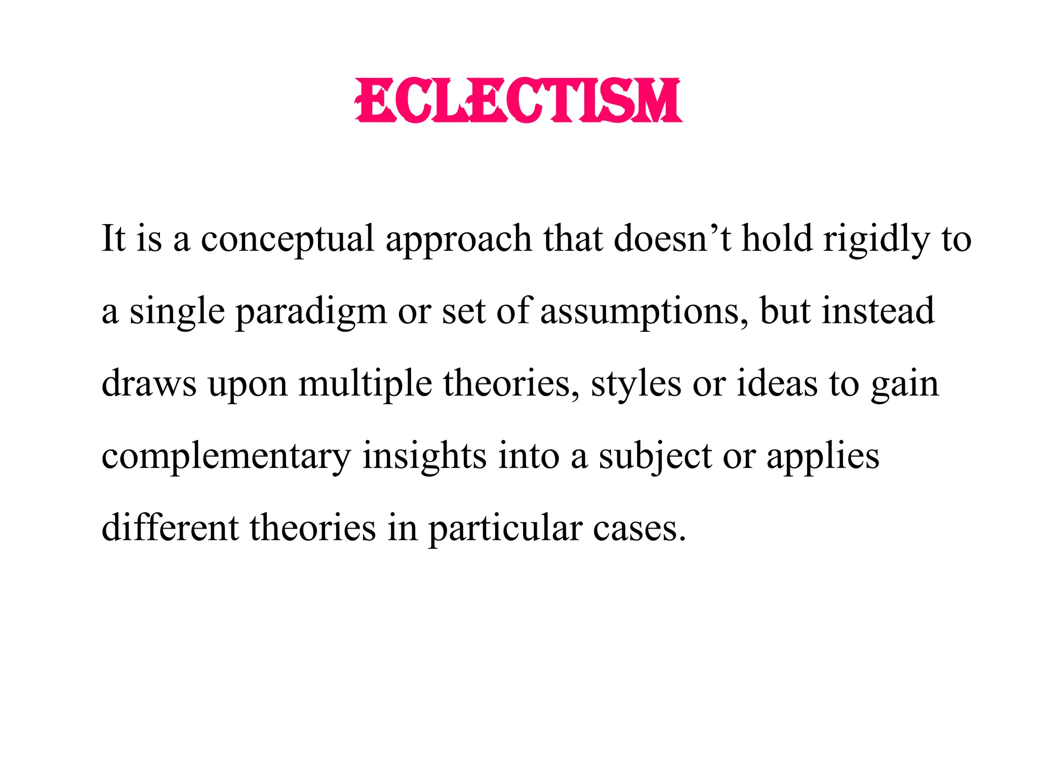 ECLECTISM.pptx , Philosophies of education | PPTX